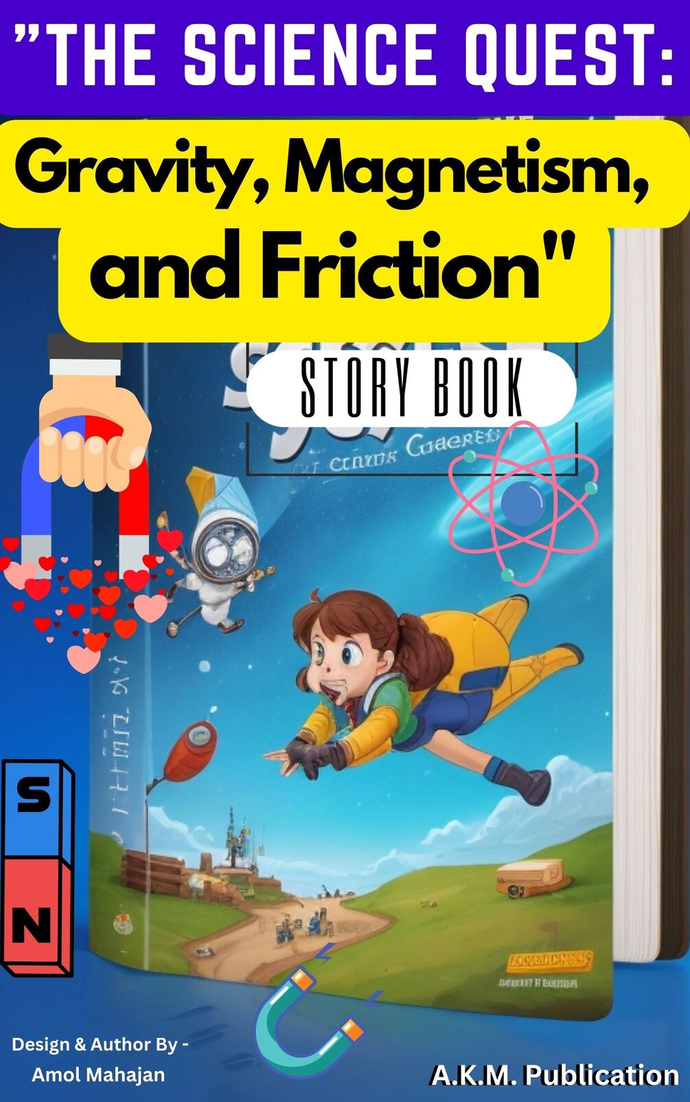 "The Science Quest: Gravity, Magnetism, and Friction" Story Book