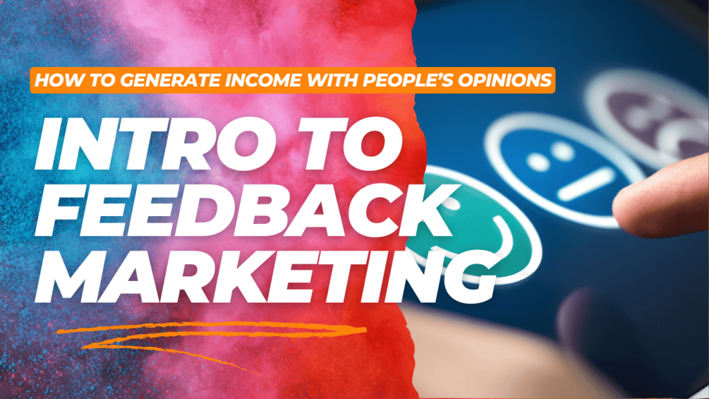 Introduction to Feedback Marketing [includes LIVE Action Plan Workshop]