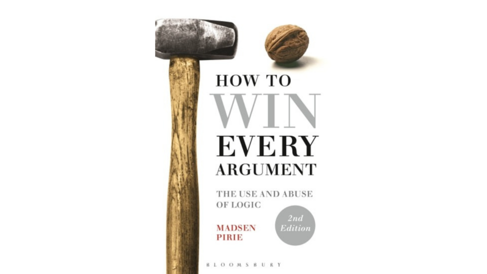 How To Win Every Argument