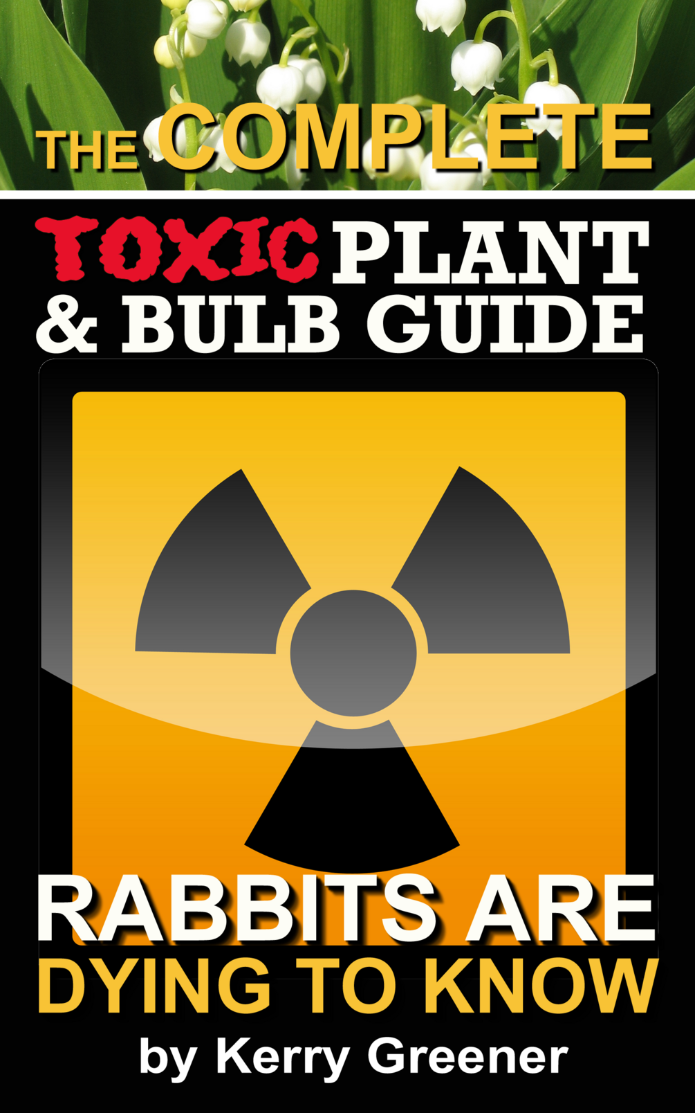 The Complete Toxic Plant and Bulb Guide Rabbits Are Dying to Know