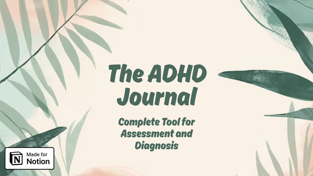 The ADHD Journal: Complete Tool for Assessment and Diagnosis - Notion ...
