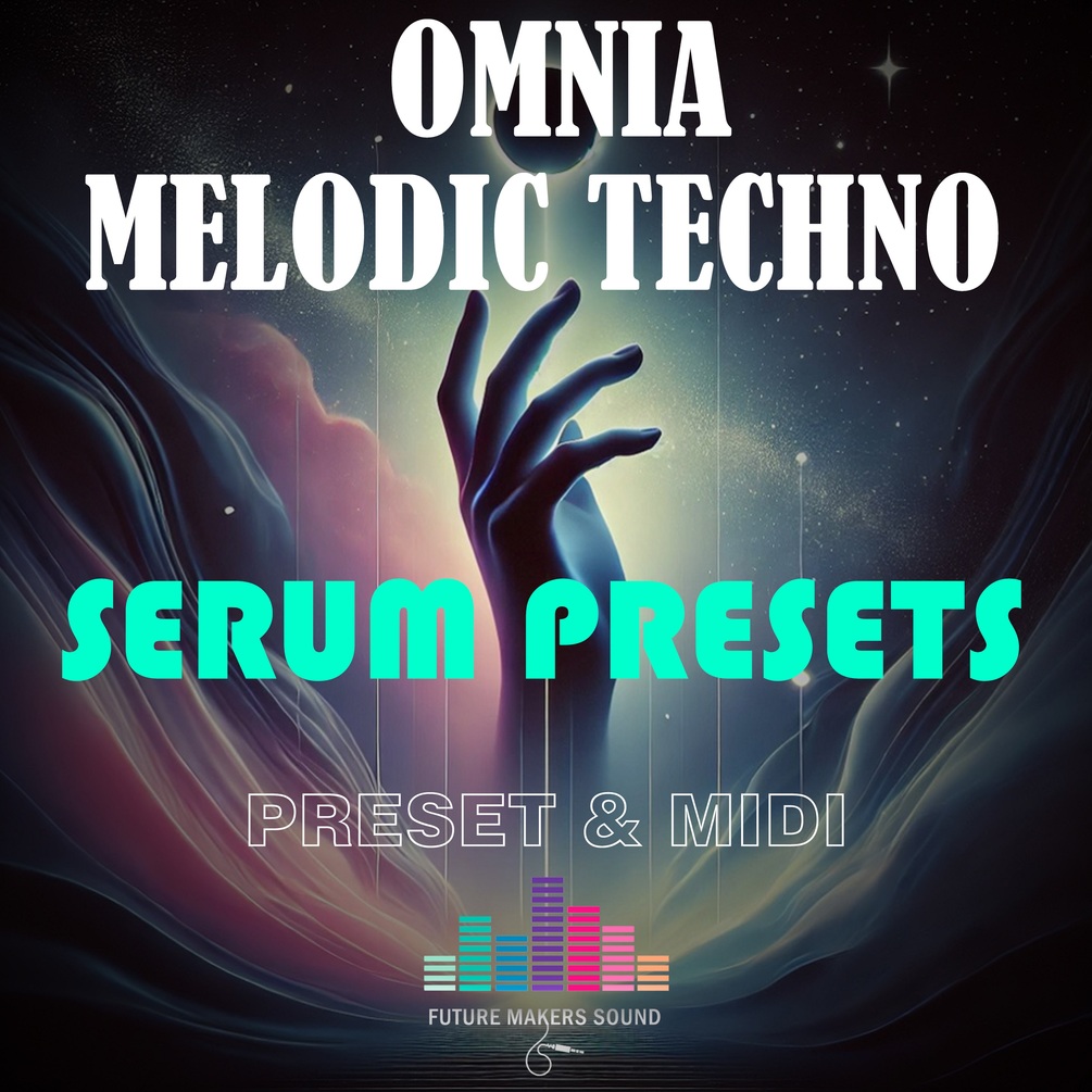FMS - Melodic Techno Omnia (Serum Presets & MIDI)