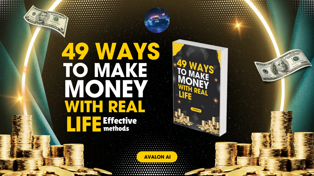 49 ways to make money with real life