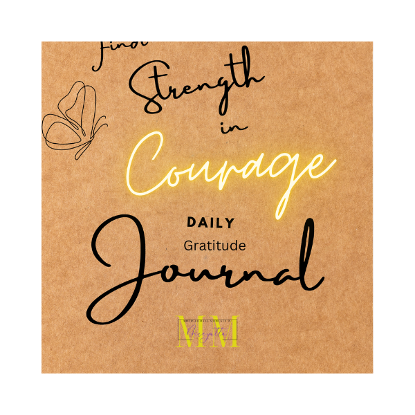 Find Strength in Courage Daily Gratitude Journal