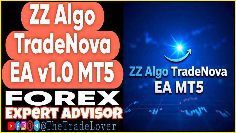 ZZ Algo TradeNova EA v1.0 MT5 (Works on Build 5264+) | Forex Robot | MT5 Expert Advisor