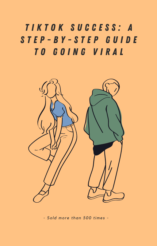 TikTok Success: A Step-by-Step Guide to Going Viral