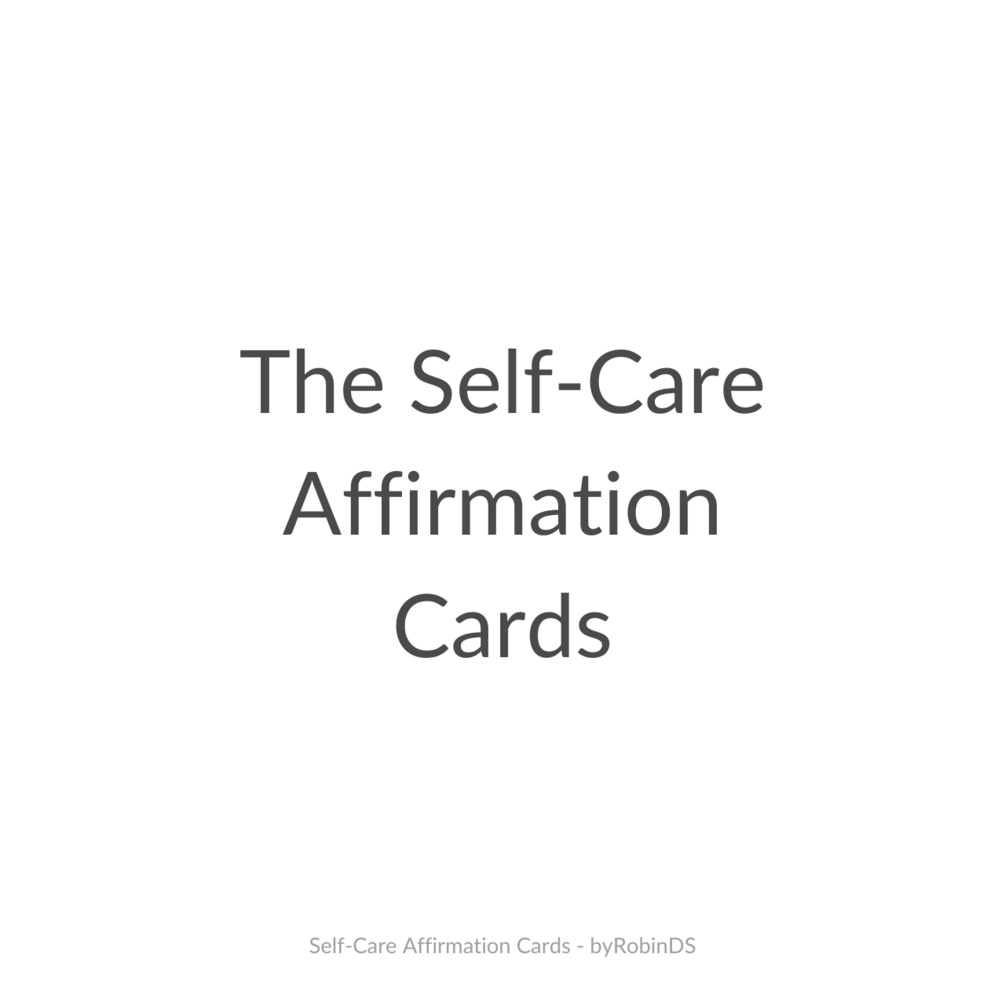 The Self-Care Affirmation Cards (20 pages)