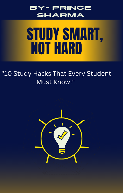 "10 Study Hacks That Every Student Must Know!"