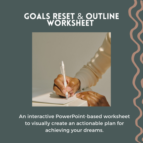 Personal Goal Reset and Reflection Outline & Worksheet