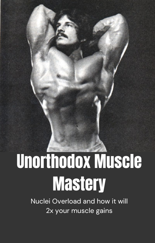 Unorthodox Muscle Mastery - A Guide On Nuclei Overload to 2x your gains