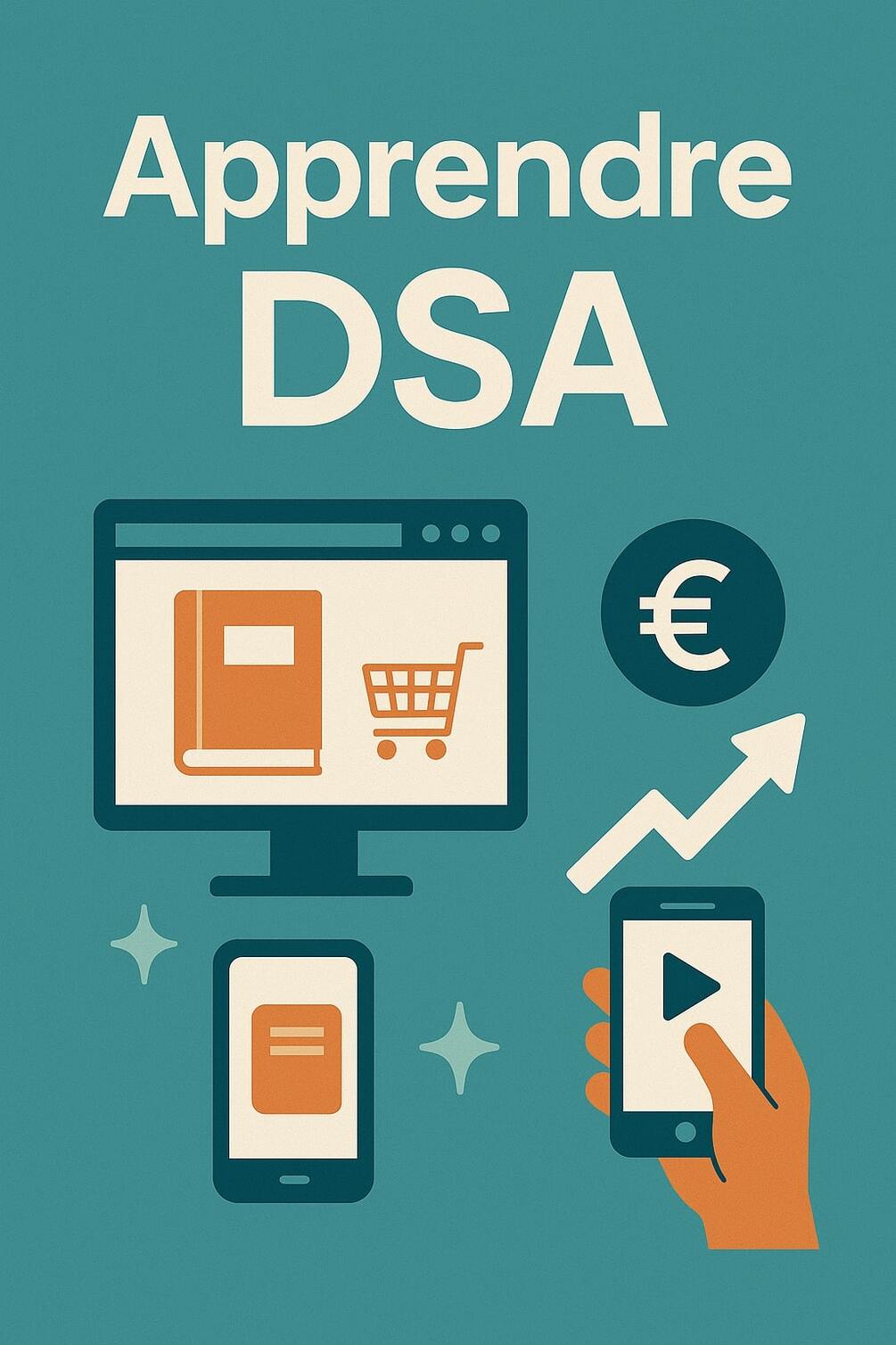 Apprendre le DSA "Digital Sales & Automation" : Une méthode simple pour ...