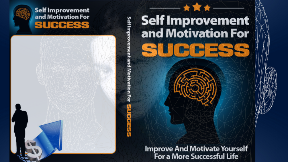 A Comprehensive Guide to Self Improvement and Motivation for Success