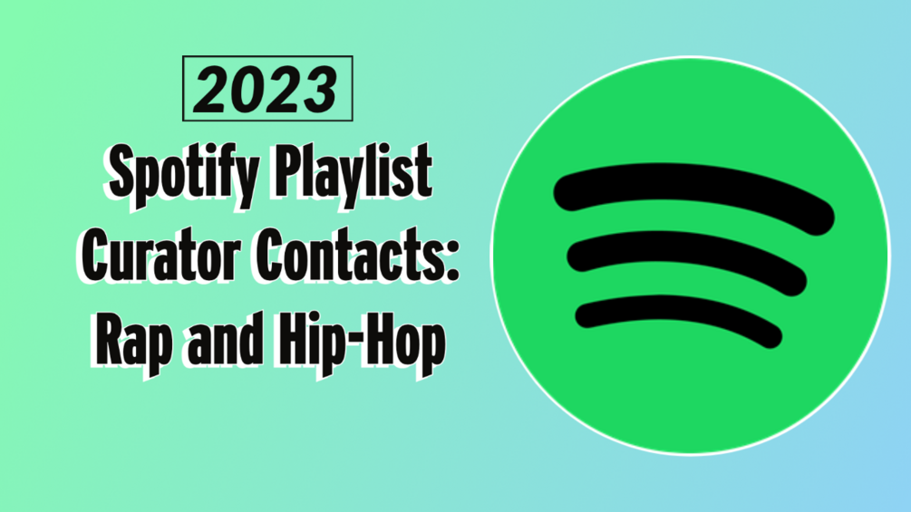 Spotify Playlist Curator Contacts: Rap and Hip-Hop