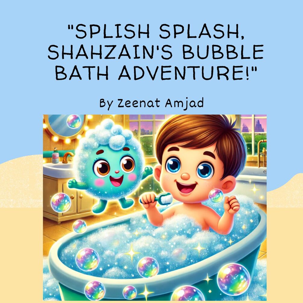 "Splish Splash, Shahzain's Bubble Bath Adventure!"