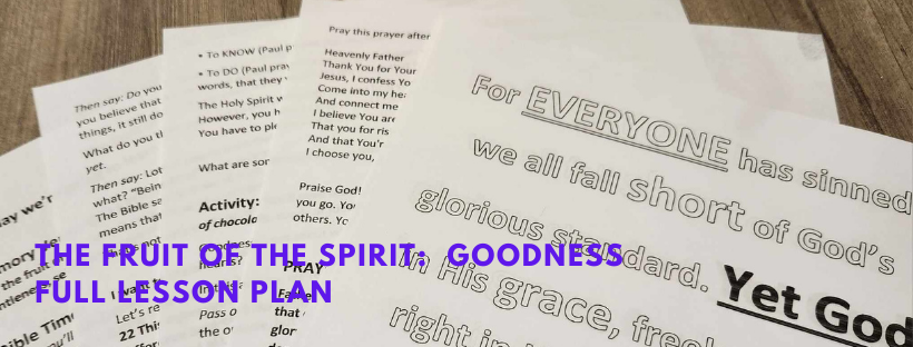 Fruit of the Spirit: GOODNESS! Kids Ministry Lesson Plan (Ages 8-12)