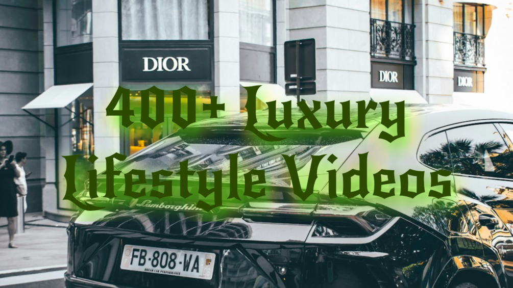 Luxury Lifestyle: 400+ Videos