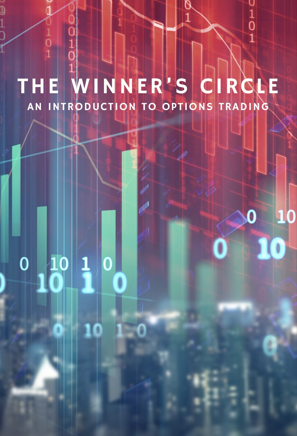 The Winner’s Circle : An Introduction To Options Trading