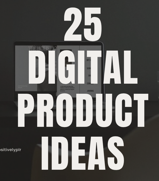 25 Digital Product Ideas for Beginners