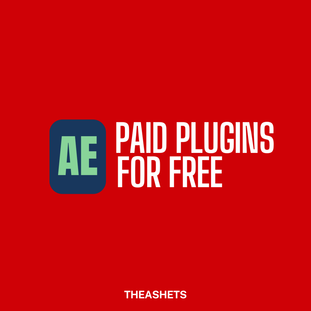 DOWNLOAD THE BEST PAID PLUGINS FOR FREE (AFTER EFFECTS)