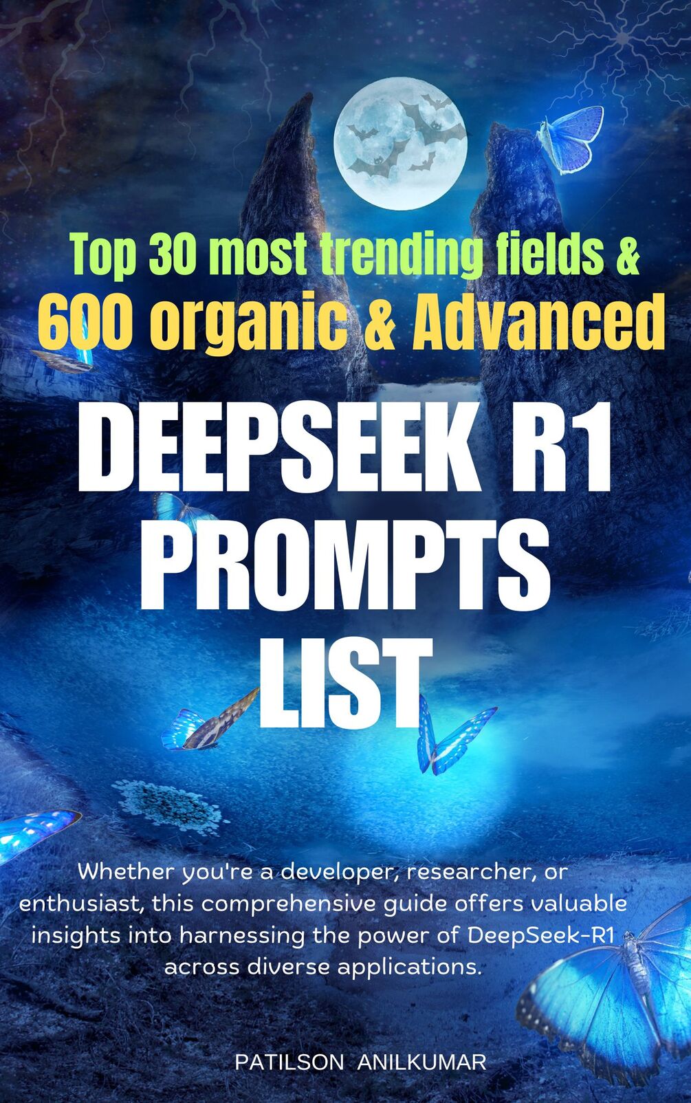 Top 30 most trending fields and 600 Organic and Advanced Deepseek R1 Prompts List
