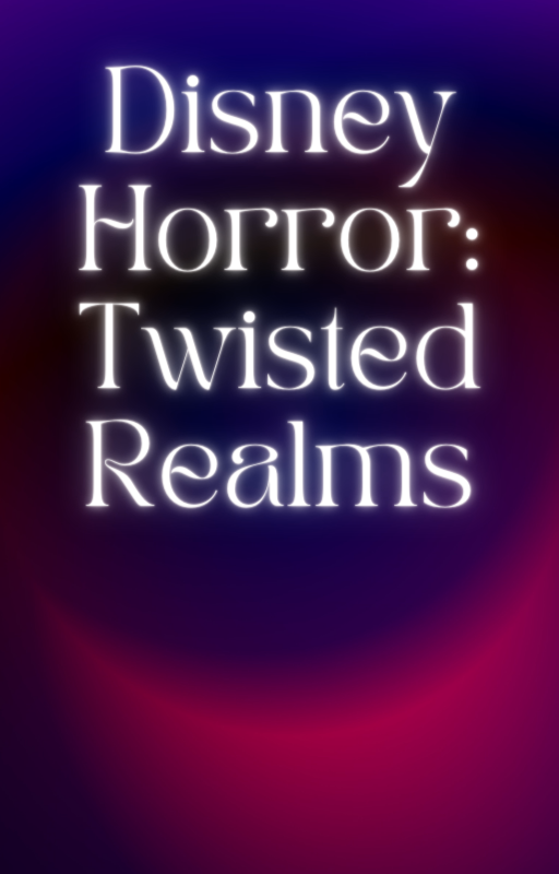 Disney Horror: Twisted Realms