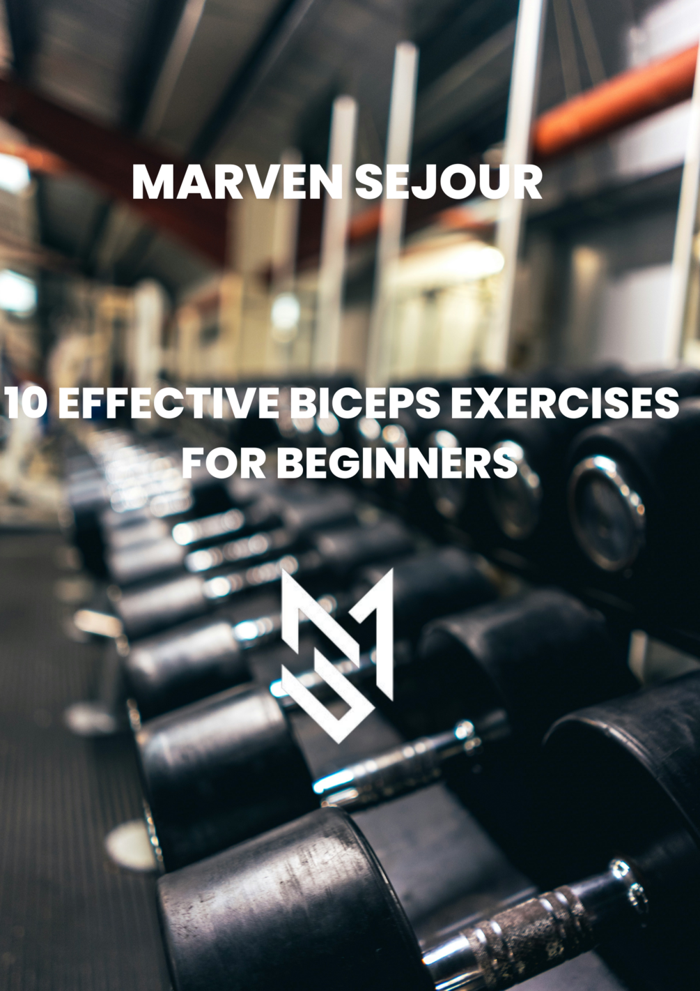 10 Effective Biceps Exercises For Beginners