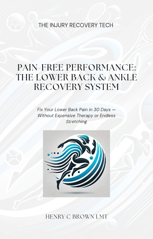 Pain-Free Performance: The Lower Back & Ankle Recovery System