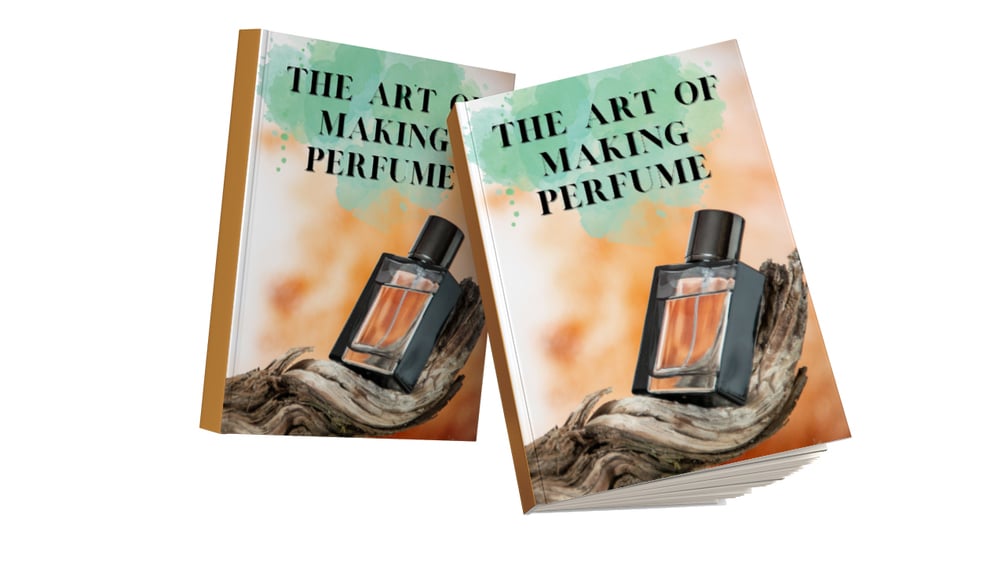 The Art of Making Perfume