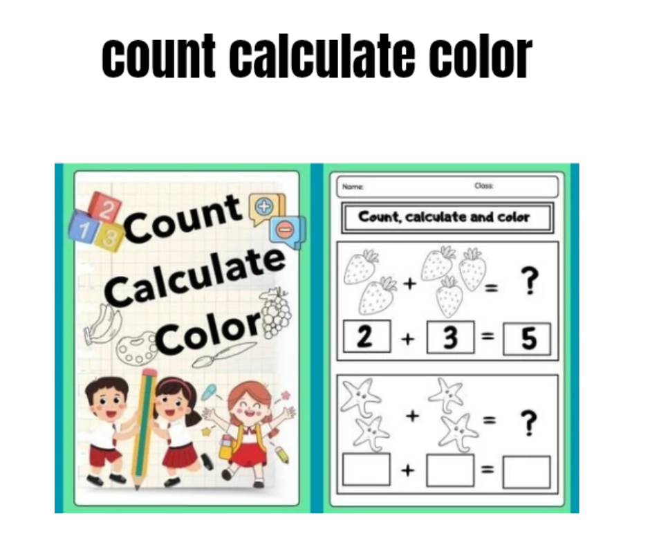 Count Calculate Color - Kids Worksheet