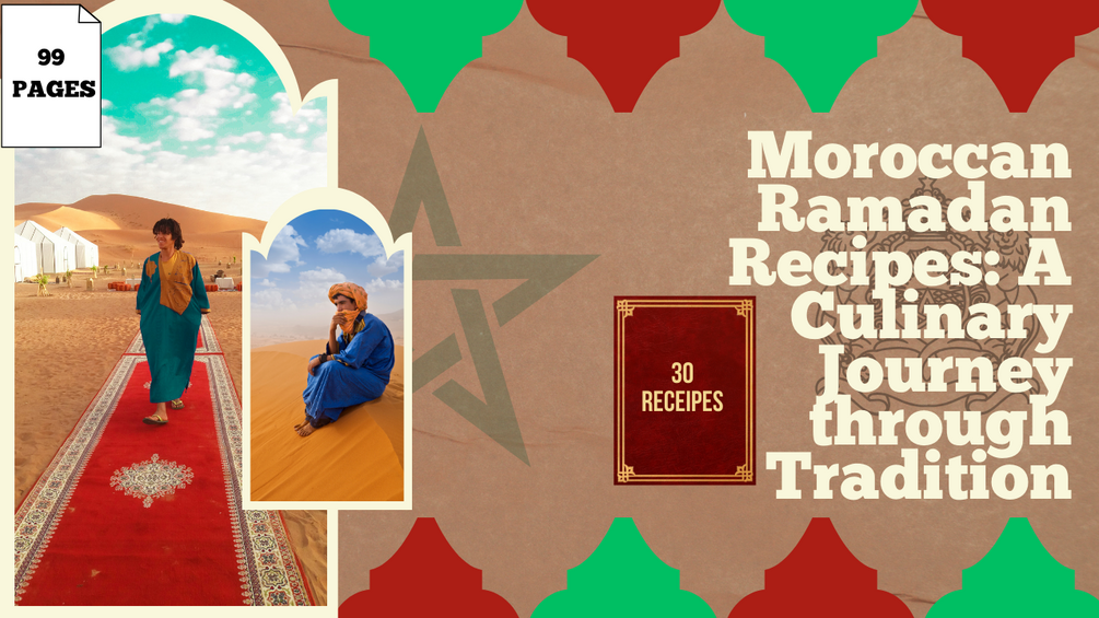 Moroccan Ramadan Recipes: A Culinary Journey through Tradition