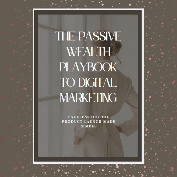 The Passive Wealth Playbook to Digital Marketing