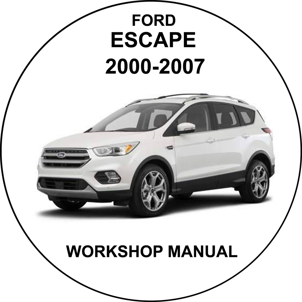 ford escape 2000-2007 workshop manual