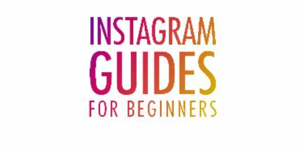 Instagram Guides For Beginners