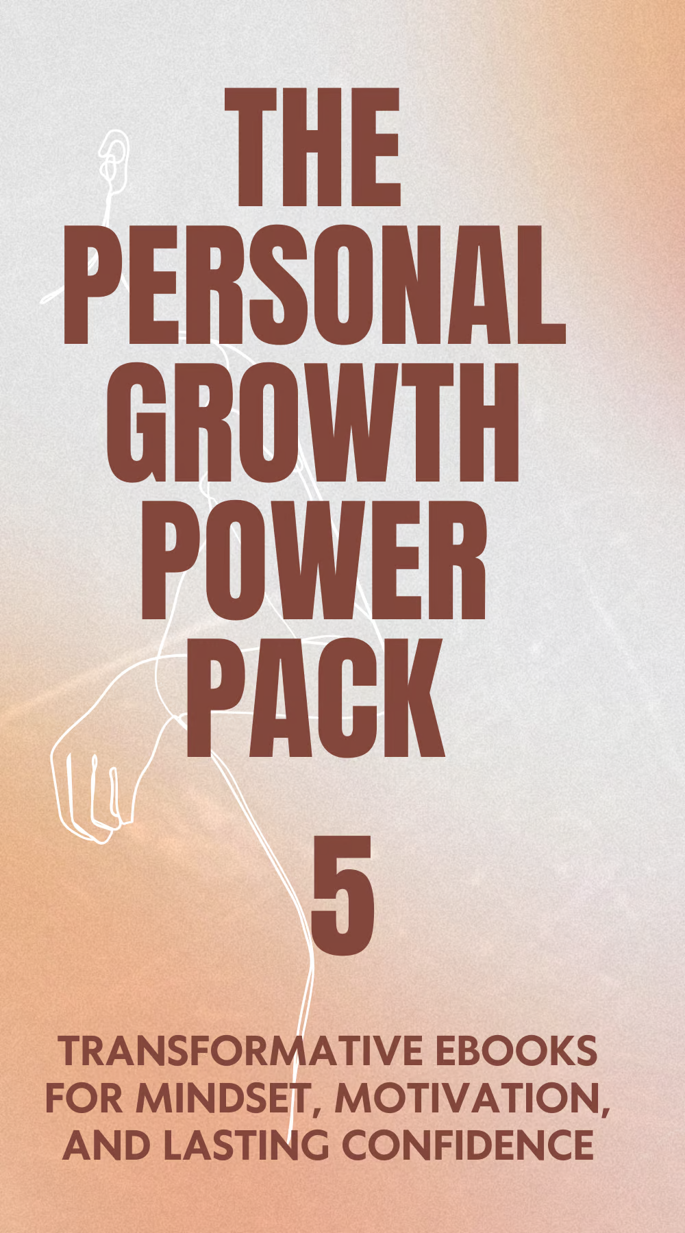 The Personal Growth Power Pack: 5 Transformative Ebooks for Mindset ...