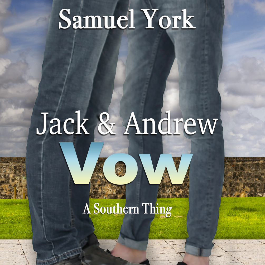 Jack And Andrew: Vow