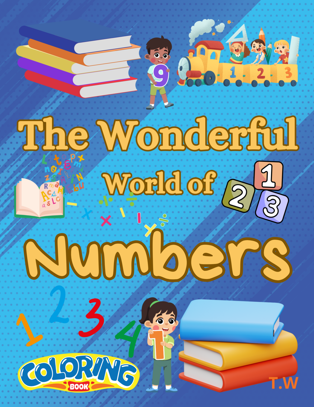 The Wonderful World of Numbers: A Fun and Easy Guide to Mastering ...