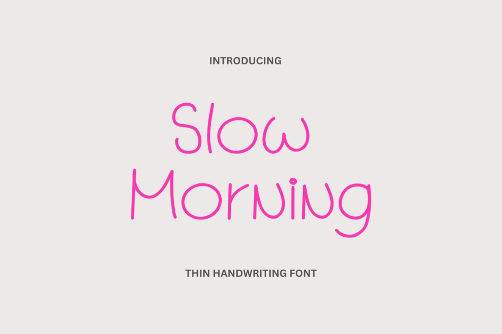 Slow Morning Handwriting font