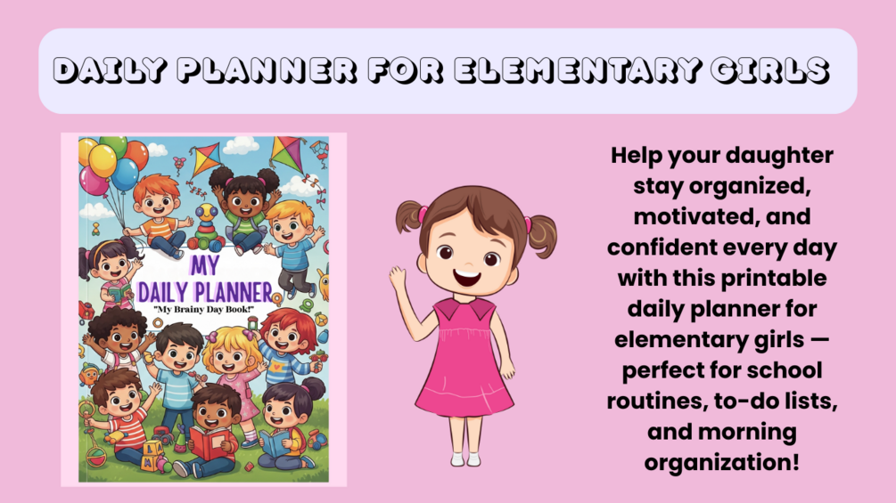 Daily Planner for Elementary Girls! 🎀(8.27X11.69)