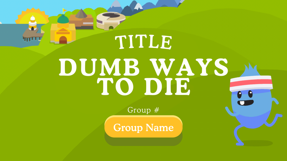 DUMB WAYS TO DIE POWERPOINT TEMPLATE