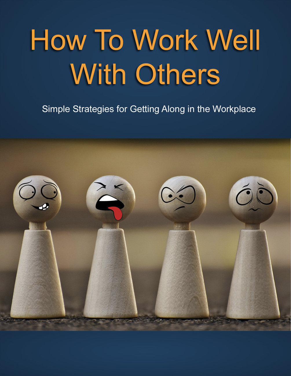 How to Work Well with Others 2021