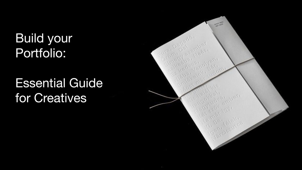 Build your Portfolio: Essential Guide for Creatives