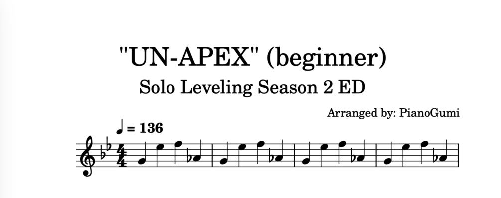 Solo Leveling Season 2 ED - "UN-APEX" - BEGINNER Piano Sheet Music