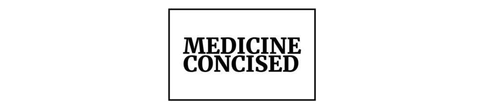 Medicine Concised