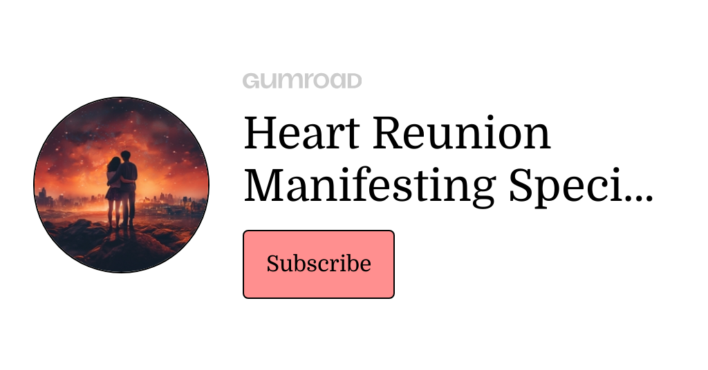 Heart Reunion Manifesting Specific Person