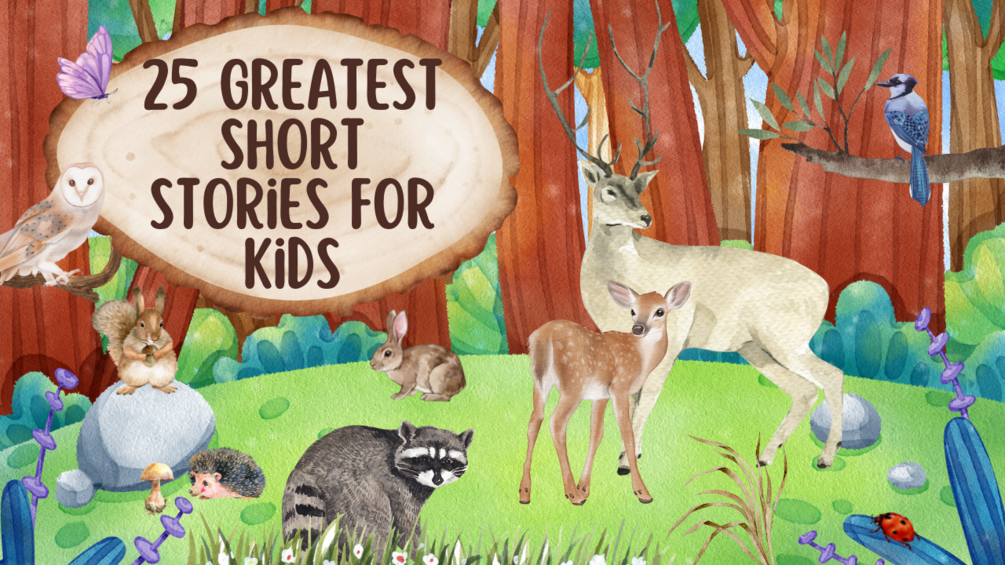 25 Greatest Short Stories for Kids