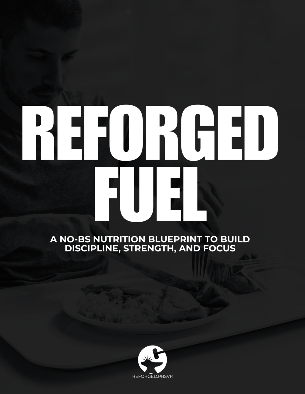 Reforged: FUEL (Men's Nutrition Blueprint)