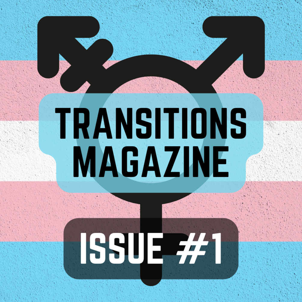 Transitions Magazine Issue 1
