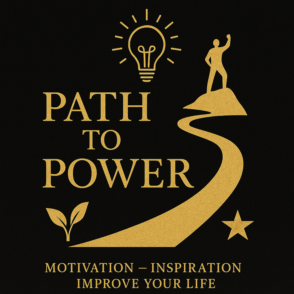 Path to Power: Your Blueprint for Success in Life, Mind & Body