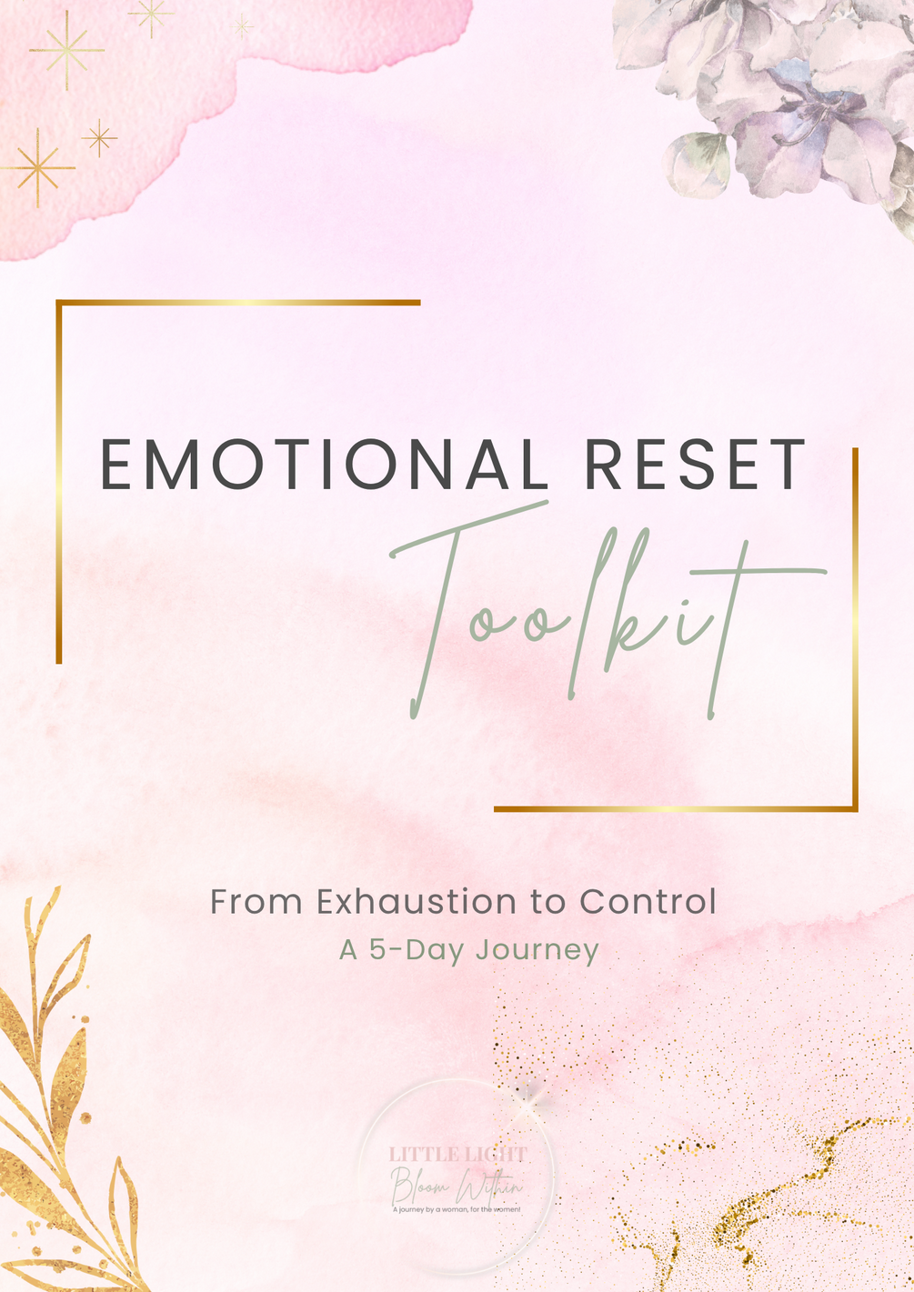 Emotional Reset Toolkit - From Exhaustion to Control in 5 Days