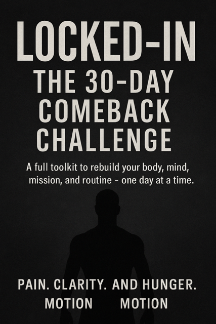 Locked In - 30 Day Come Back Challenge